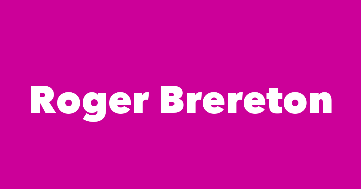 Roger Brereton - Spouse, Children, Birthday & More