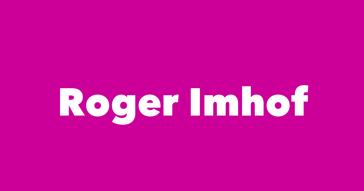 Roger Imhof - Spouse, Children, Birthday & More