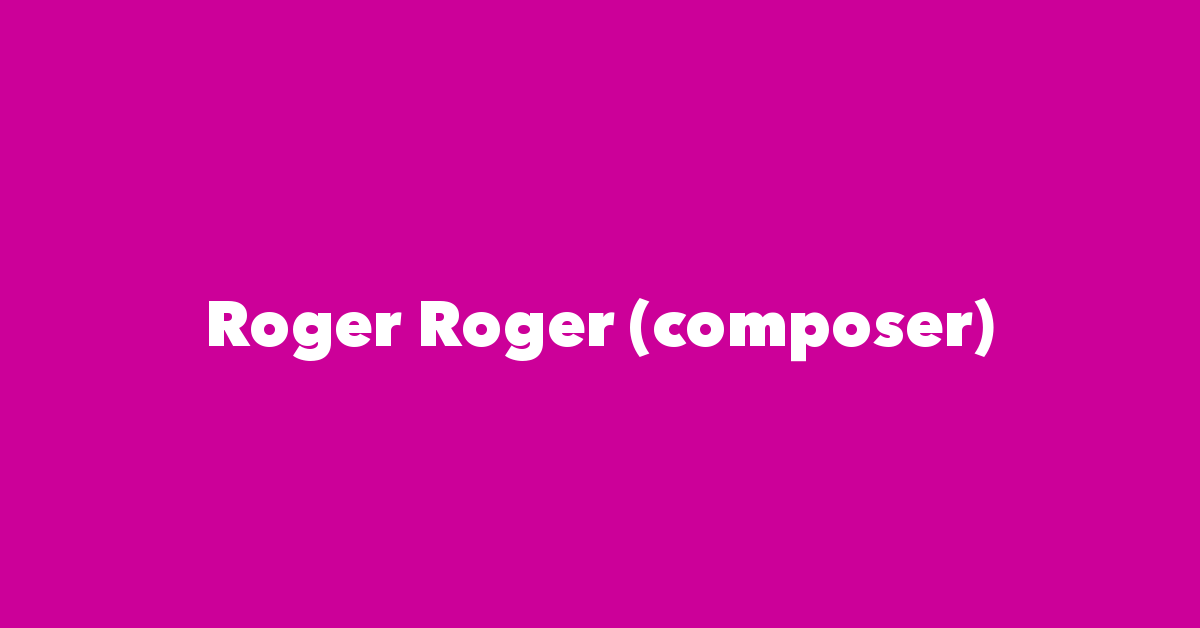 Roger Roger (composer) - Spouse, Children, Birthday & More