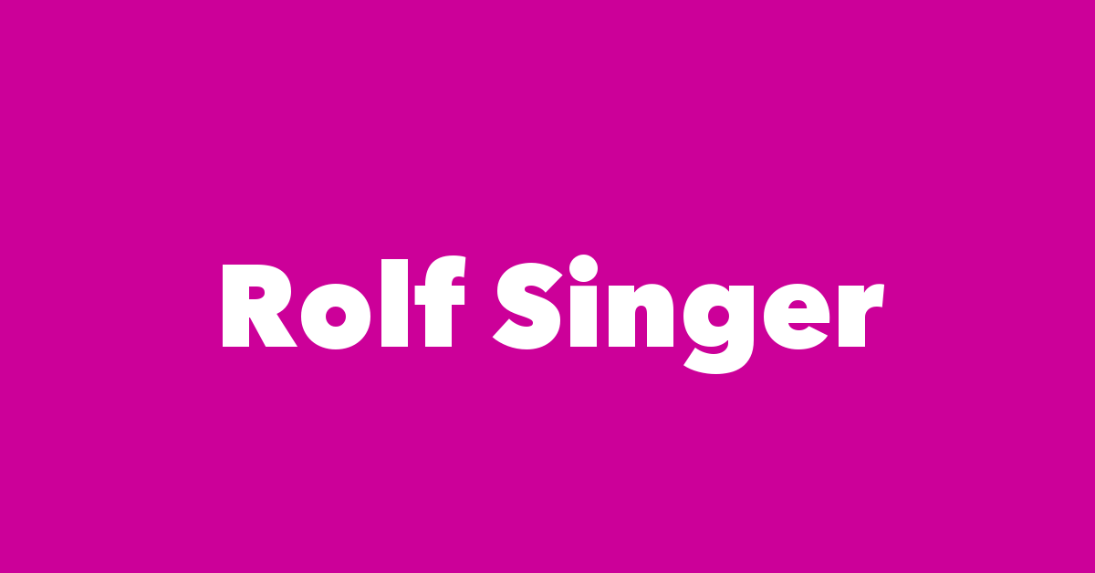 Rolf Singer - Spouse, Children, Birthday & More