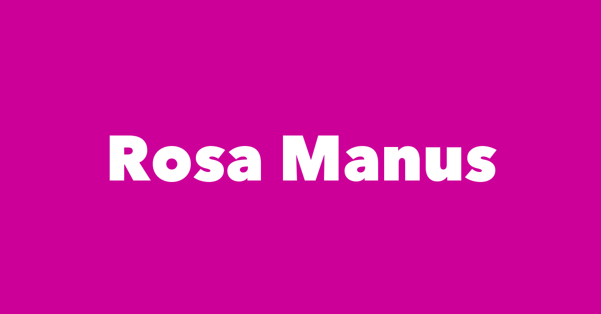 Rosa Manus - Spouse, Children, Birthday & More