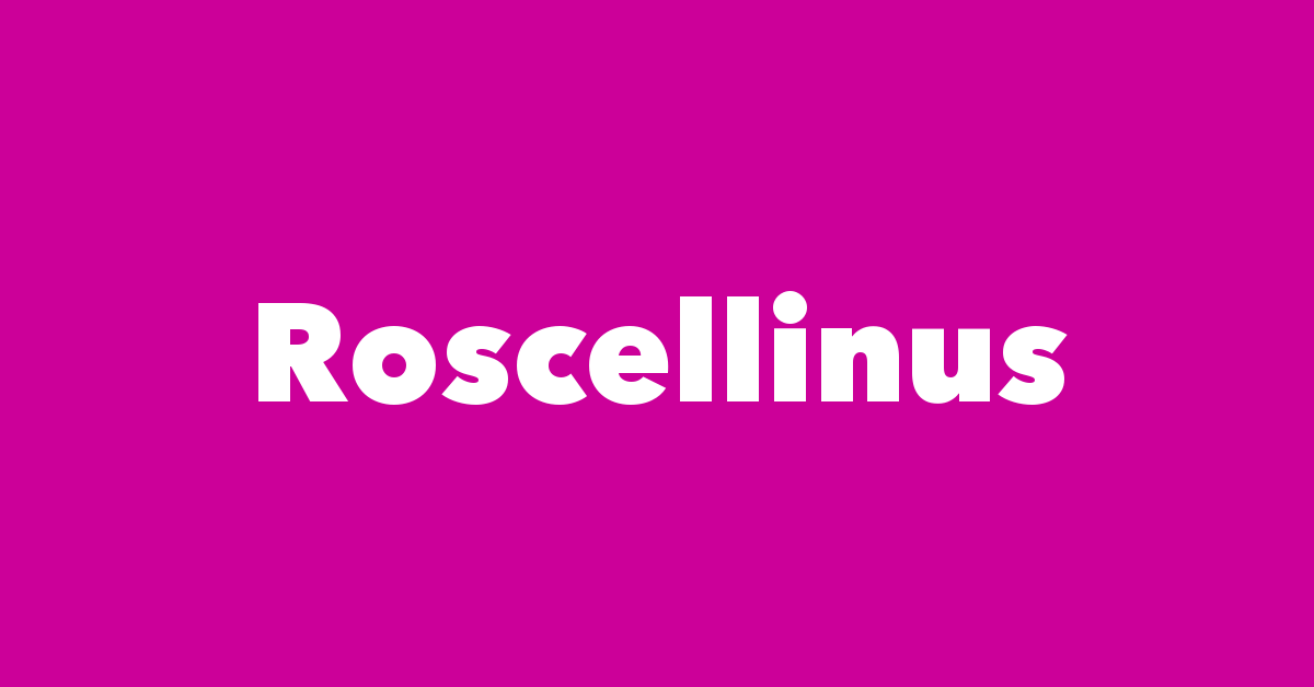 Roscellinus - Spouse, Children, Birthday & More