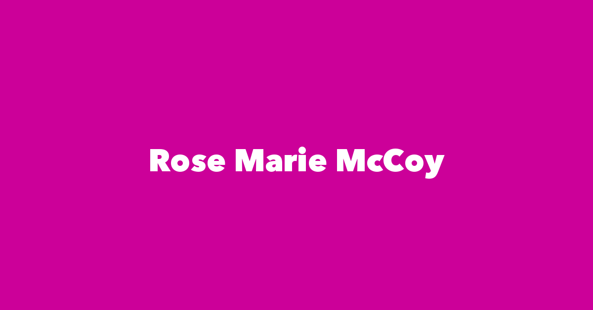 Rose Marie McCoy - Spouse, Children, Birthday & More