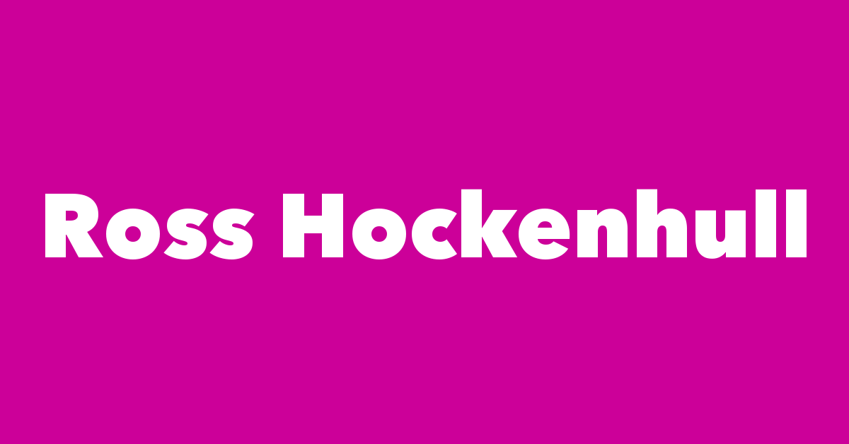 Ross Hockenhull - Spouse, Children, Birthday & More