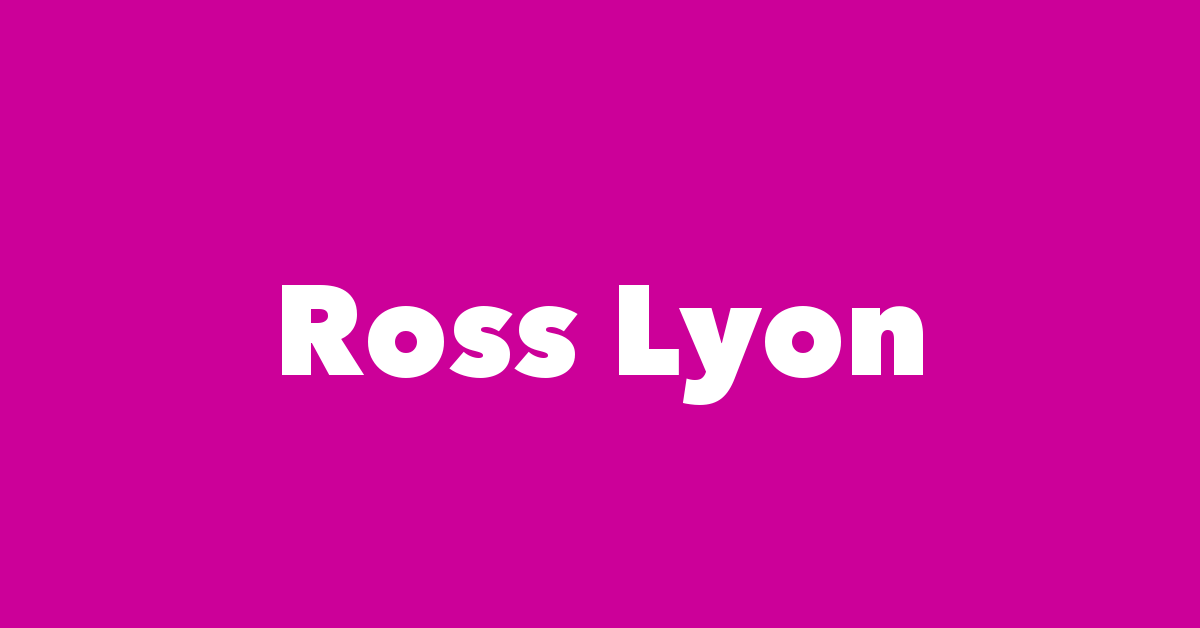 Ross Lyon - Spouse, Children, Birthday & More