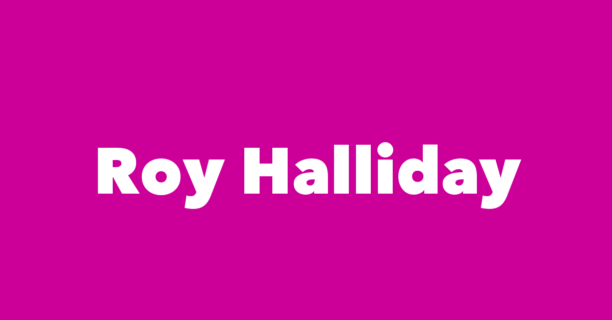 Roy Halliday - Spouse, Children, Birthday & More