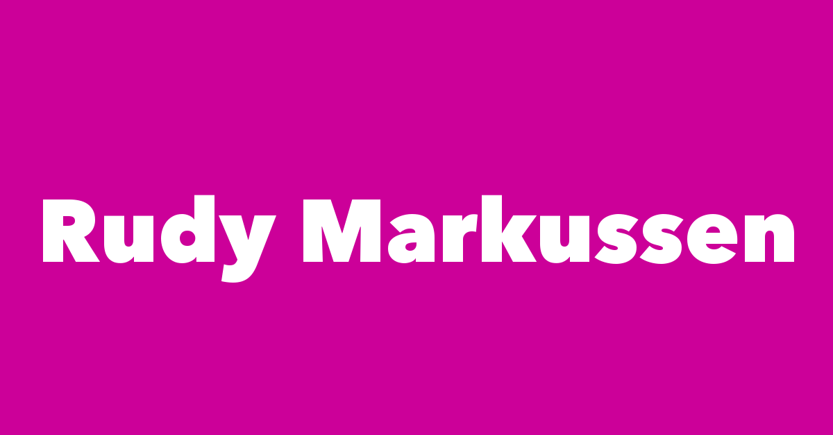Rudy Markussen - Spouse, Children, Birthday & More