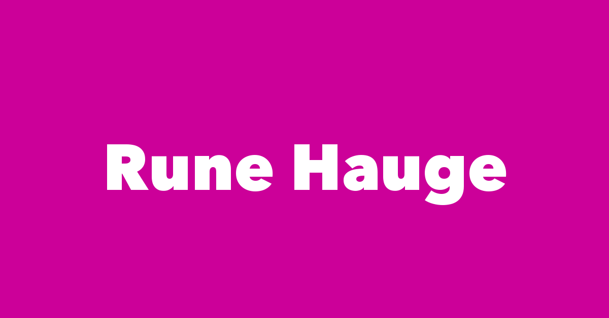 Rune Hauge - Spouse, Children, Birthday & More