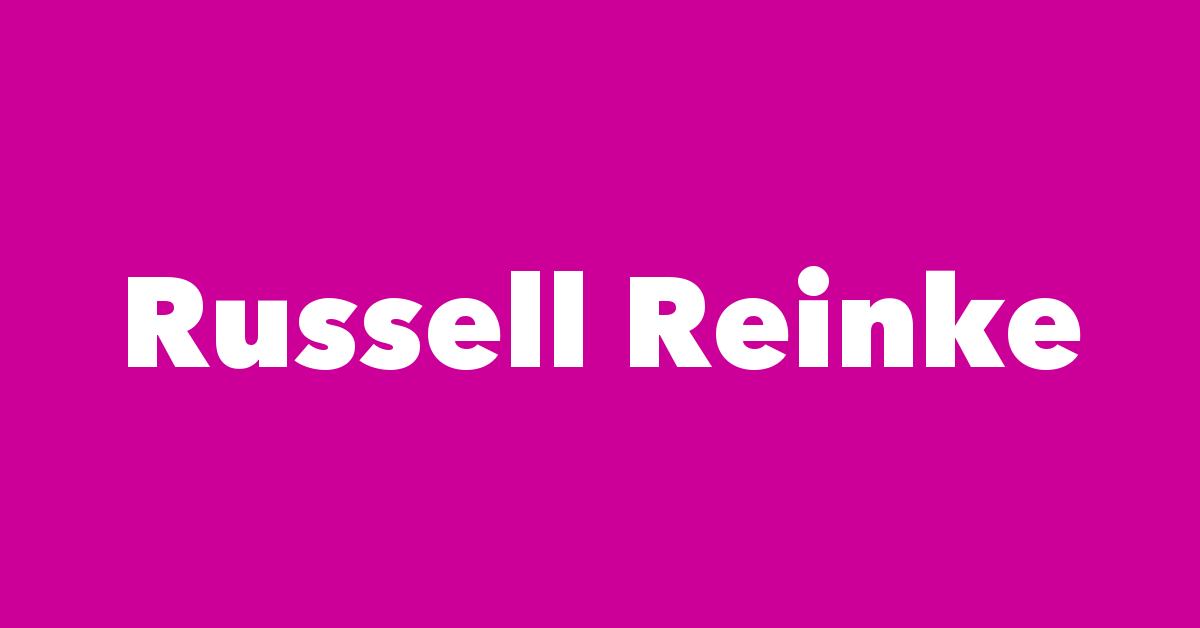 Russell Reinke - Spouse, Children, Birthday & More