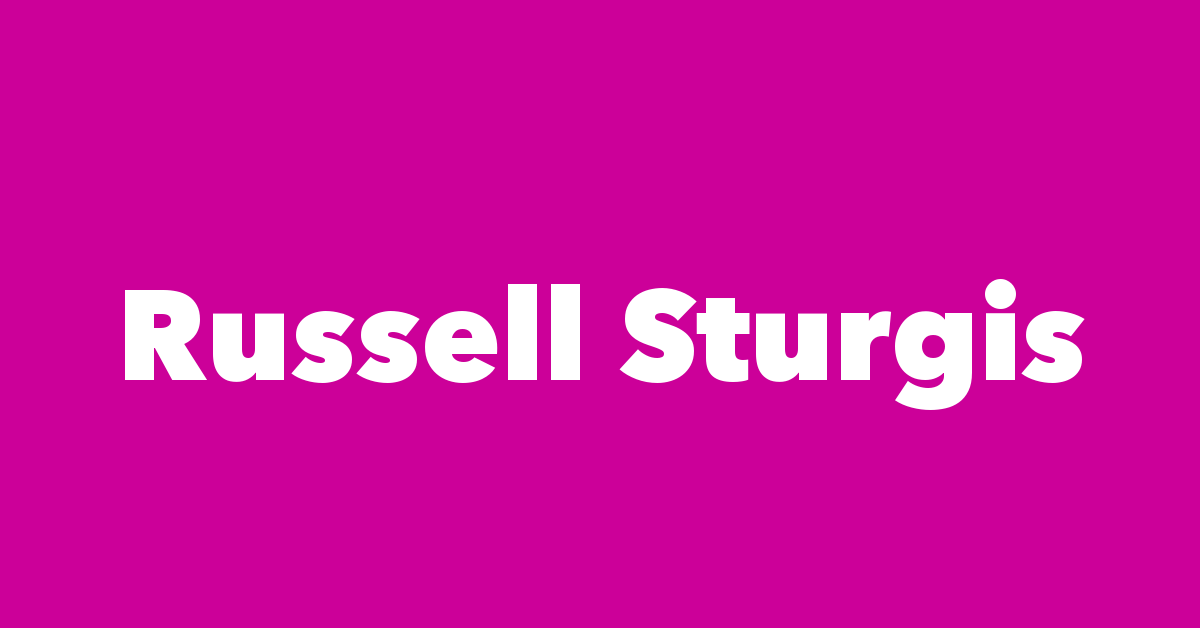 Russell Sturgis - Spouse, Children, Birthday & More