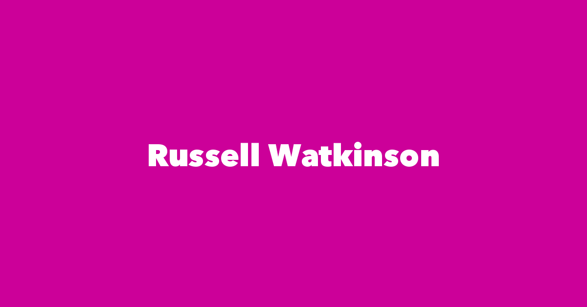 Russell Watkinson - Spouse, Children, Birthday & More