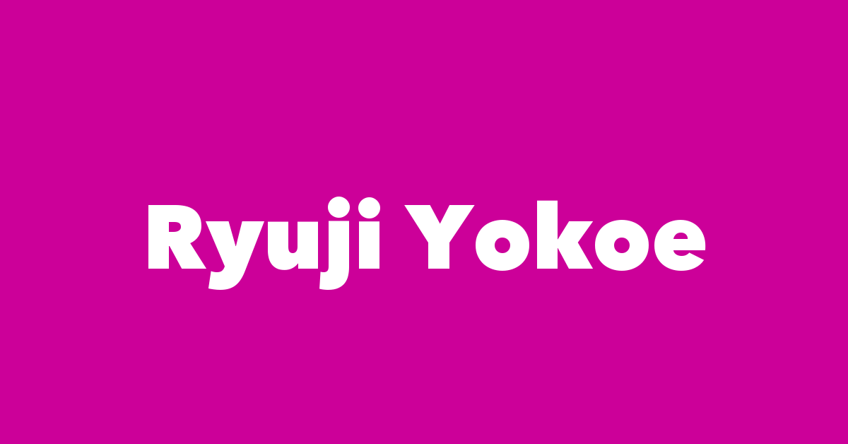 Ryuji Yokoe - Spouse, Children, Birthday & More