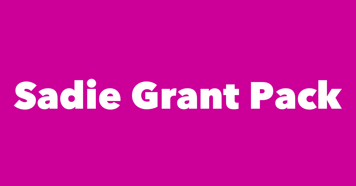 Sadie Grant Pack - Spouse, Children, Birthday & More