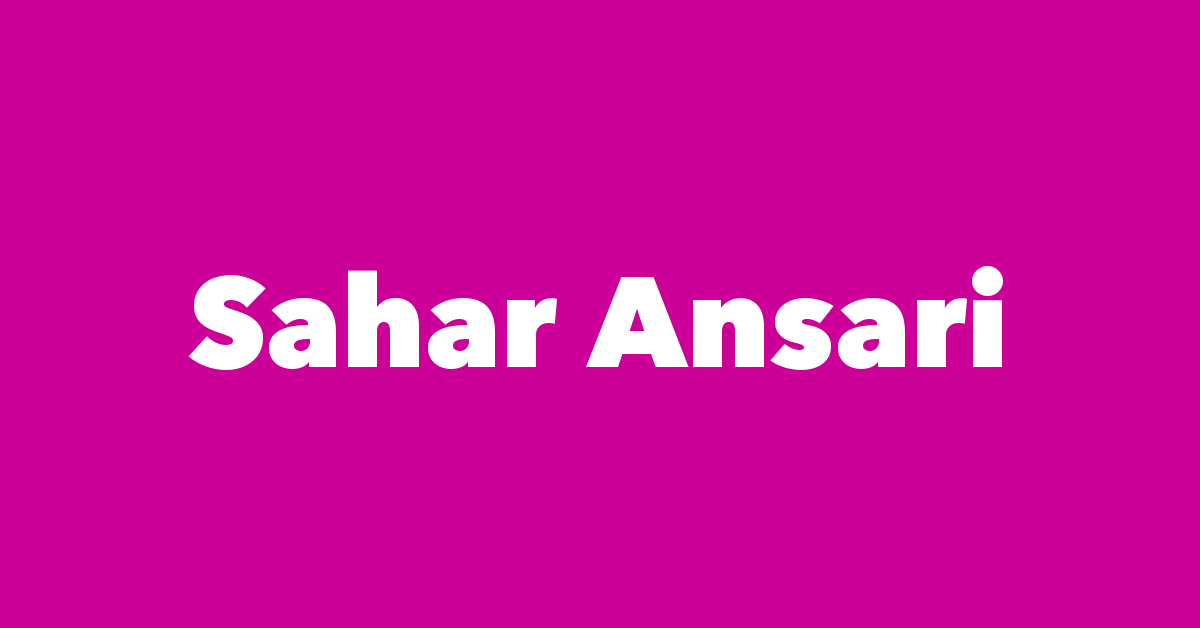 Sahar Ansari - Spouse, Children, Birthday & More