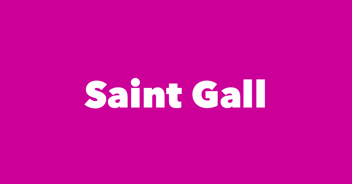 Saint Gall - Spouse, Children, Birthday & More