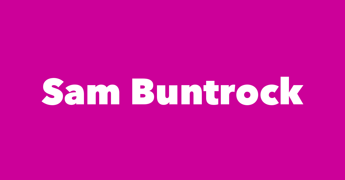 Sam Buntrock - Spouse, Children, Birthday & More