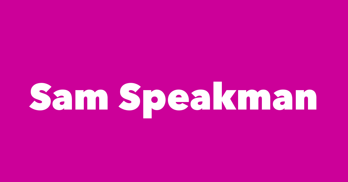 Sam Speakman - Spouse, Children, Birthday & More