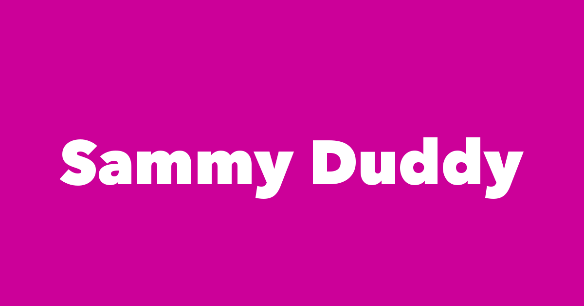 Sammy Duddy - Spouse, Children, Birthday & More