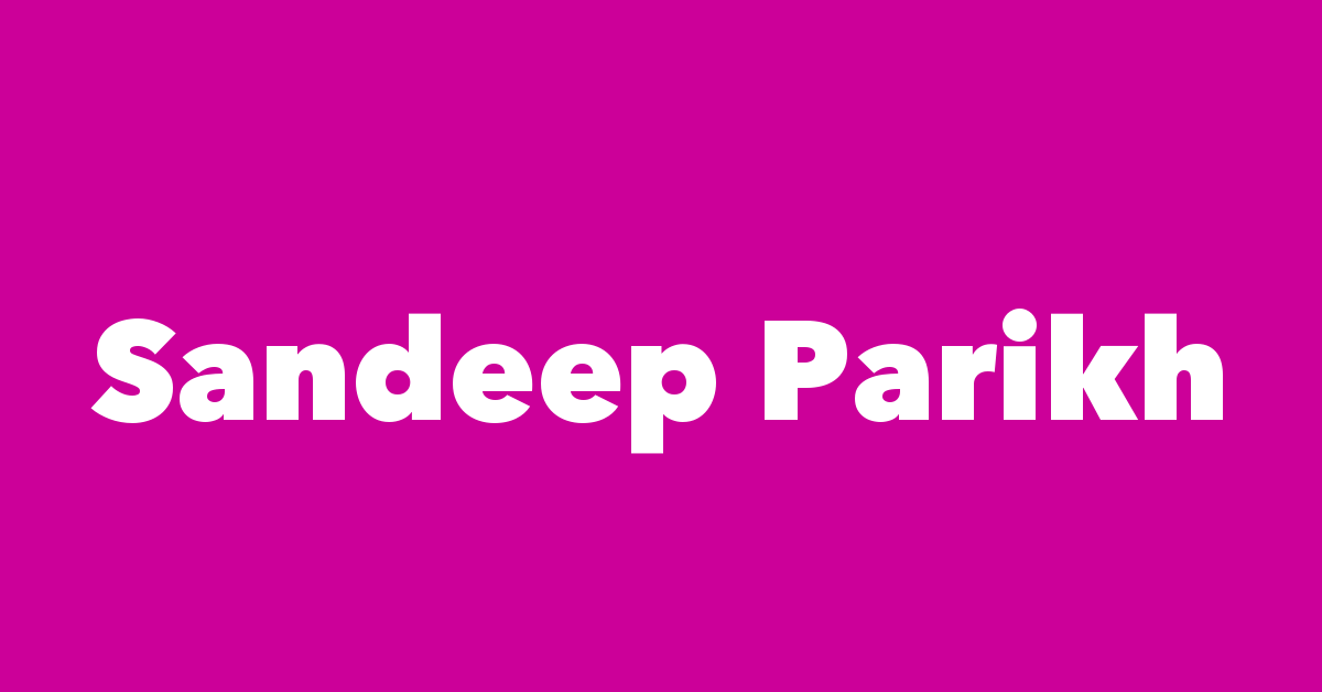 Sandeep Parikh - Spouse, Children, Birthday & More