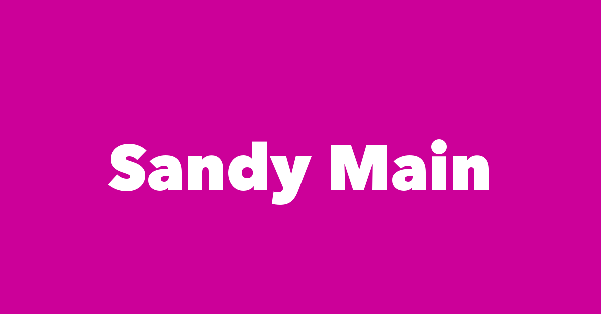Sandy Main - Spouse, Children, Birthday & More