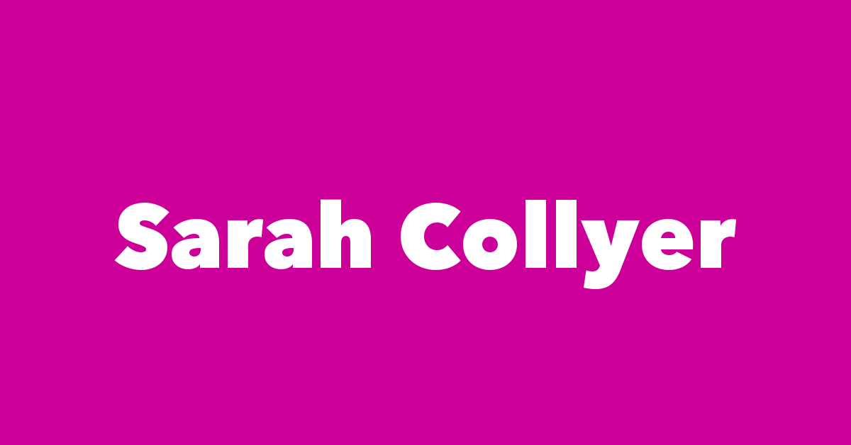 Sarah Collyer - Spouse, Children, Birthday & More