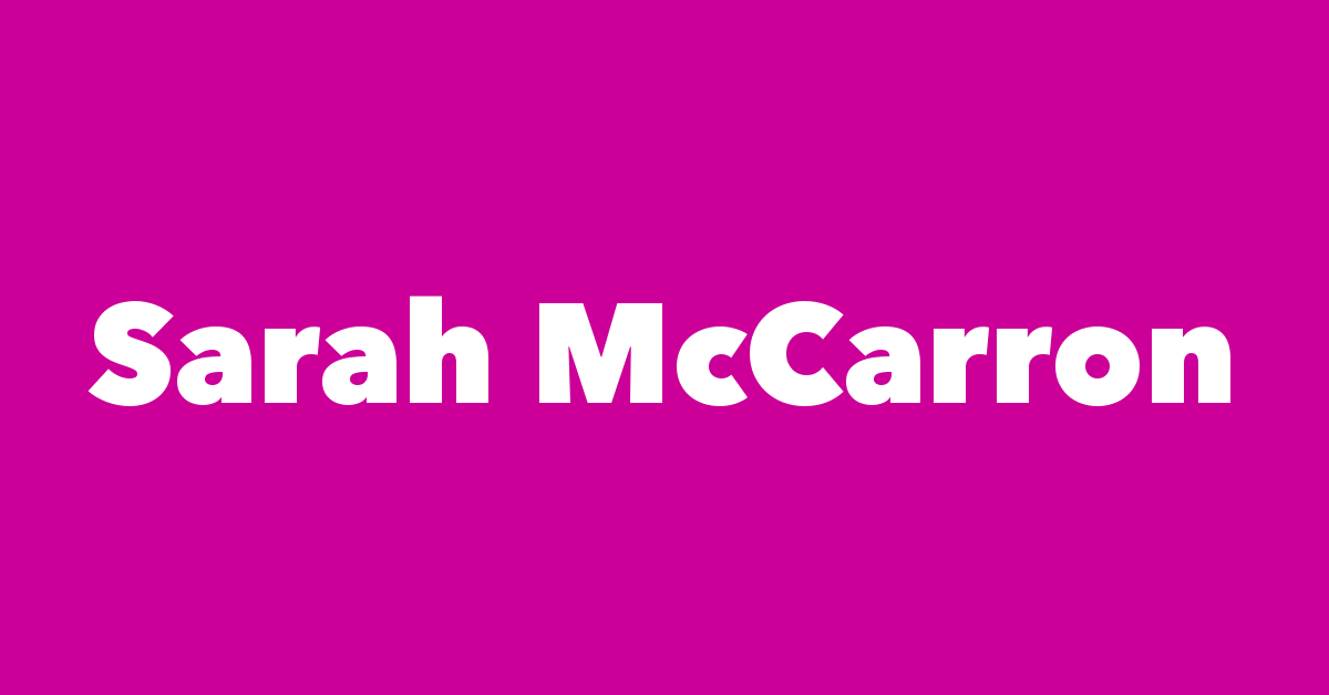Sarah McCarron - Spouse, Children, Birthday & More