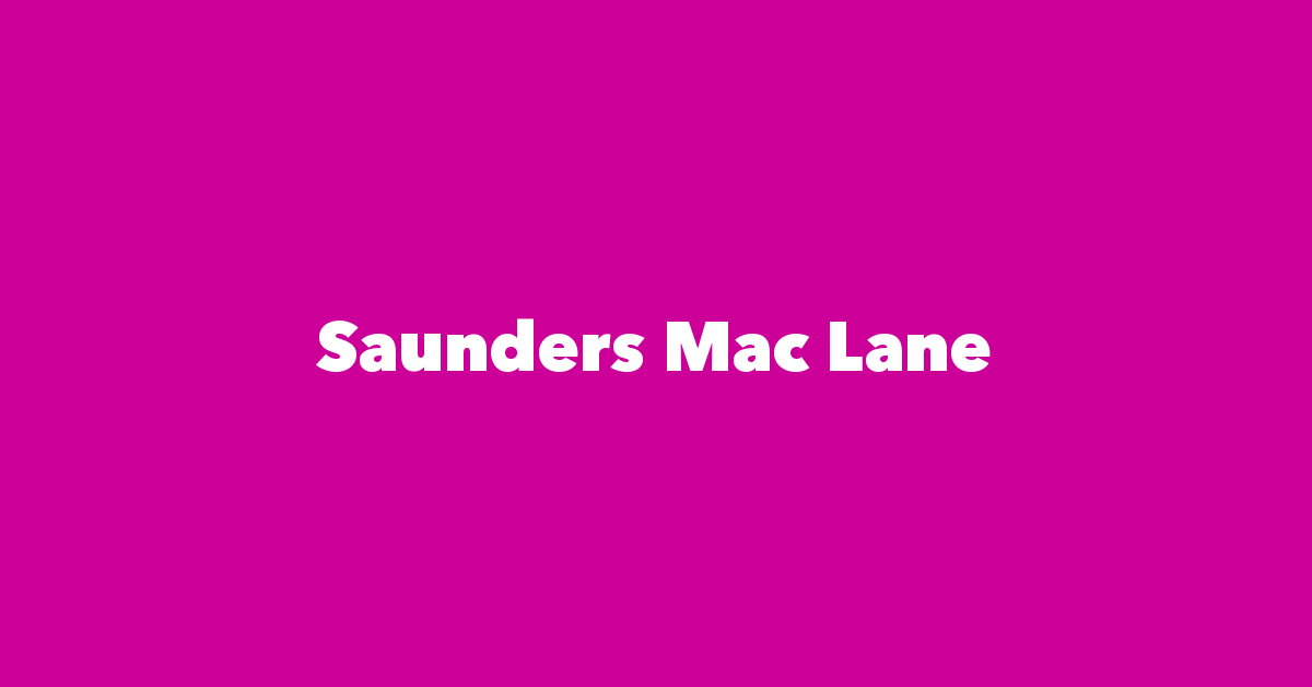 Saunders Mac Lane - Spouse, Children, Birthday & More
