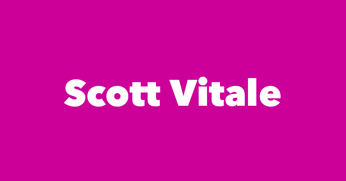 Scott Vitale - Spouse, Children, Birthday & More