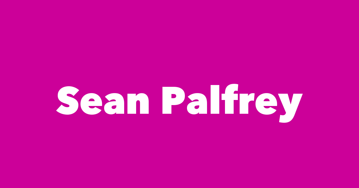 Sean Palfrey - Spouse, Children, Birthday & More