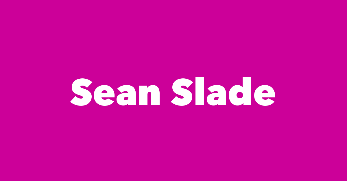 Sean Slade - Spouse, Children, Birthday & More