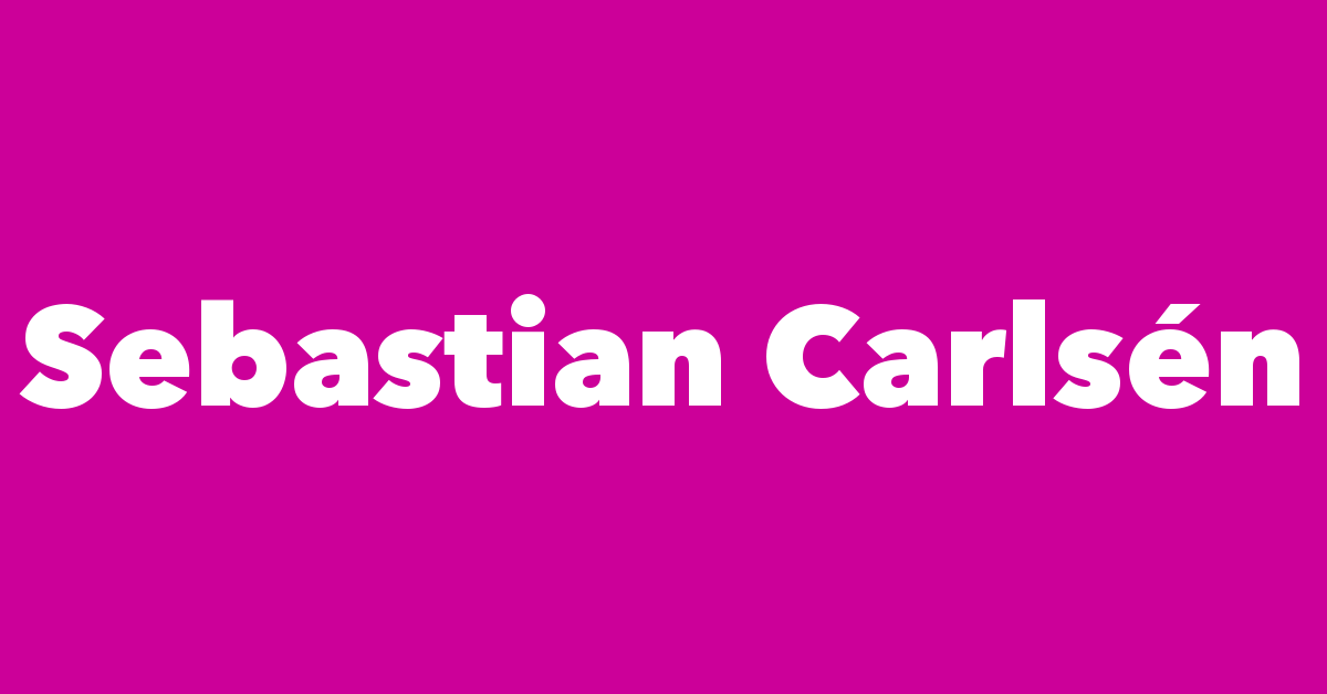 Sebastian Carlsén - Spouse, Children, Birthday & More