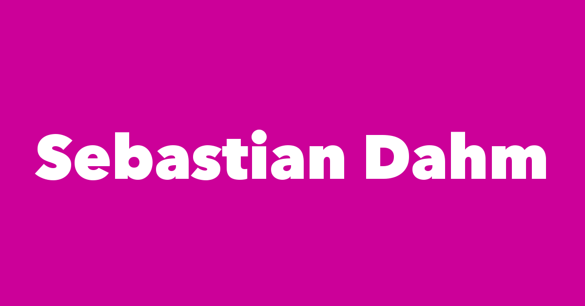Sebastian Dahm - Spouse, Children, Birthday & More