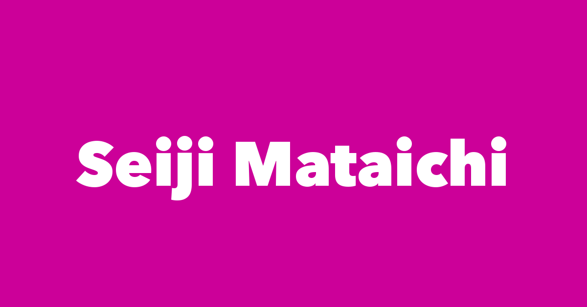 Seiji Mataichi - Spouse, Children, Birthday & More