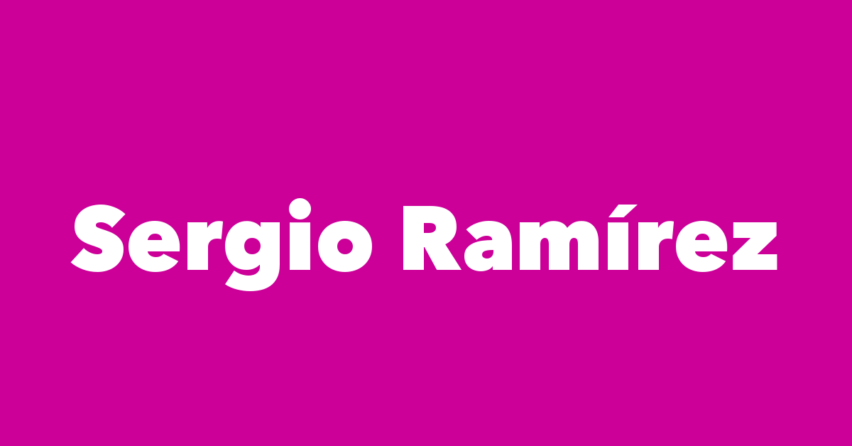 Sergio Ramírez - Spouse, Children, Birthday & More