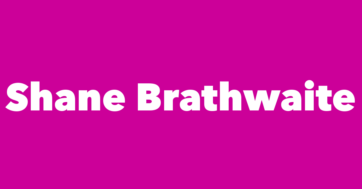 Shane Brathwaite - Spouse, Children, Birthday & More
