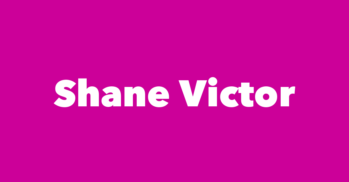 Shane Victor - Spouse, Children, Birthday & More