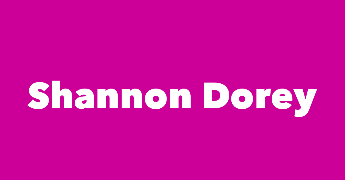Shannon Dorey - Spouse, Children, Birthday & More