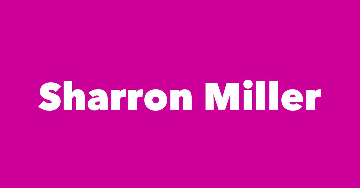 Sharron Miller - Spouse, Children, Birthday & More