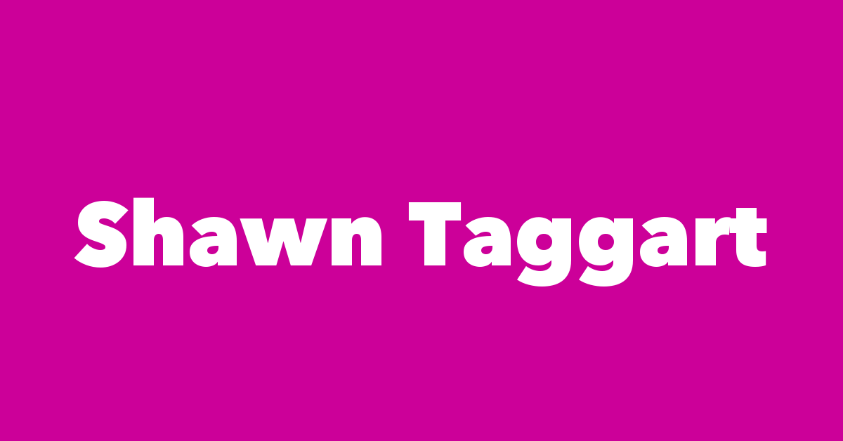 Shawn Taggart - Spouse, Children, Birthday & More