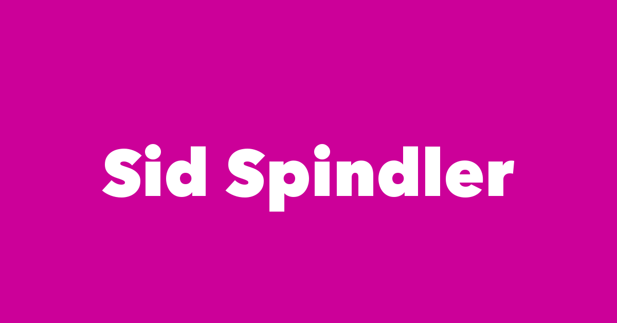 Sid Spindler - Spouse, Children, Birthday & More