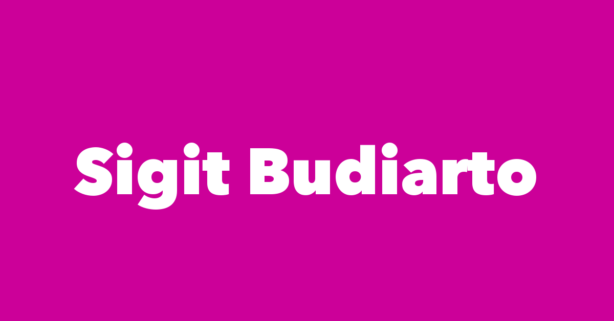 Sigit Budiarto - Spouse, Children, Birthday & More