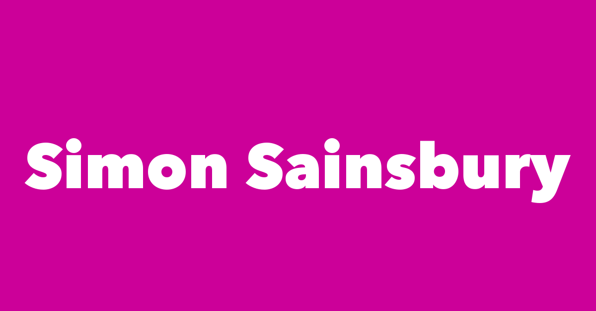 Simon Sainsbury - Spouse, Children, Birthday & More