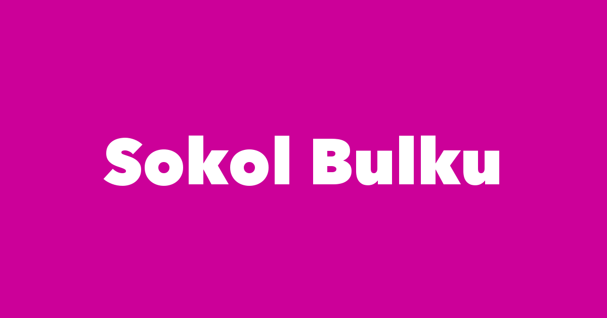Sokol Bulku - Spouse, Children, Birthday & More