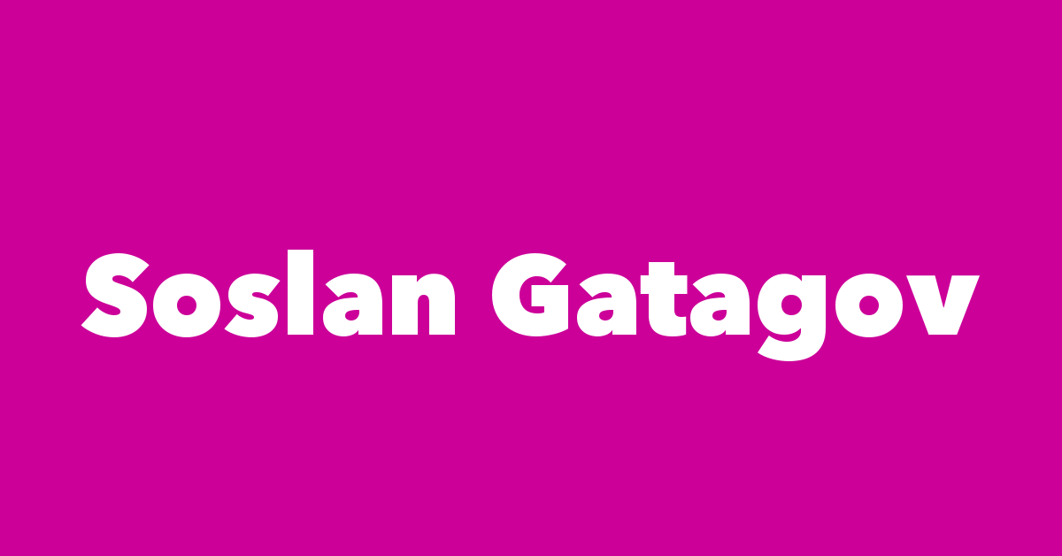 Soslan Gatagov - Spouse, Children, Birthday & More