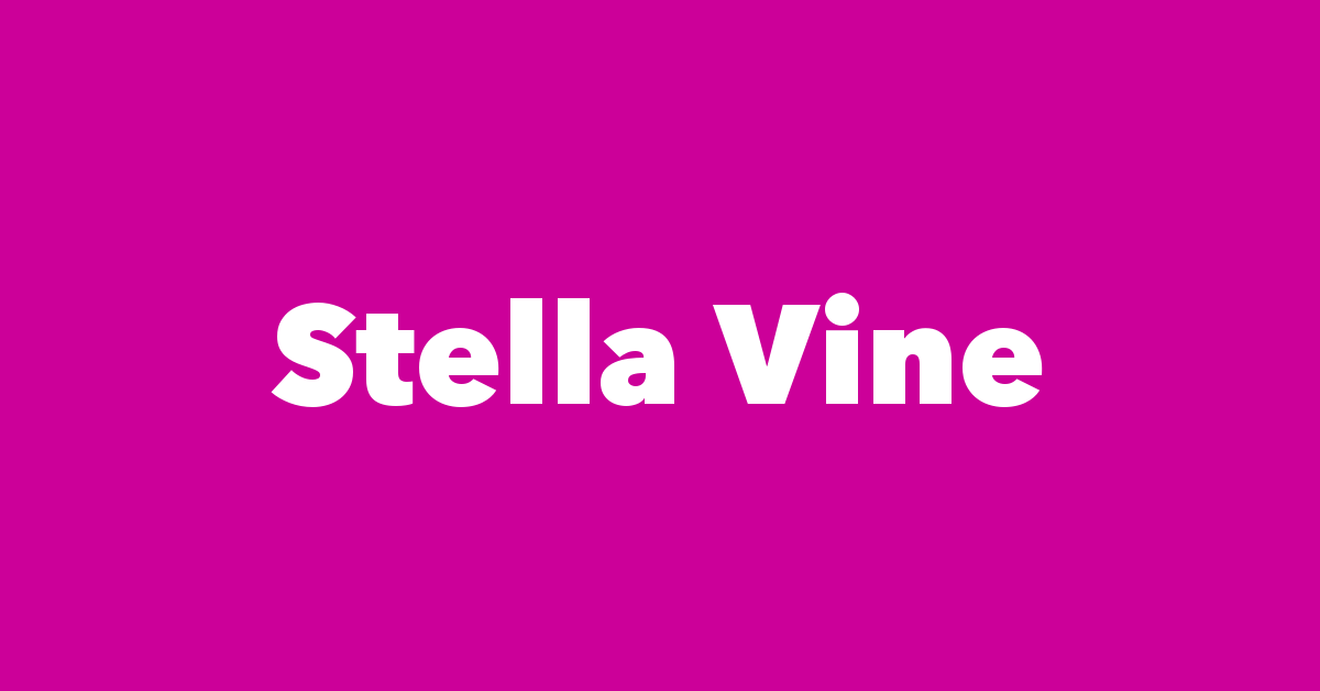 Stella Vine - Spouse, Children, Birthday & More