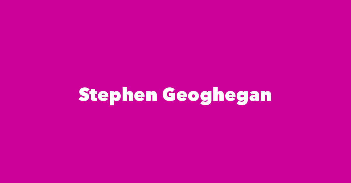 Stephen Geoghegan - Spouse, Children, Birthday & More