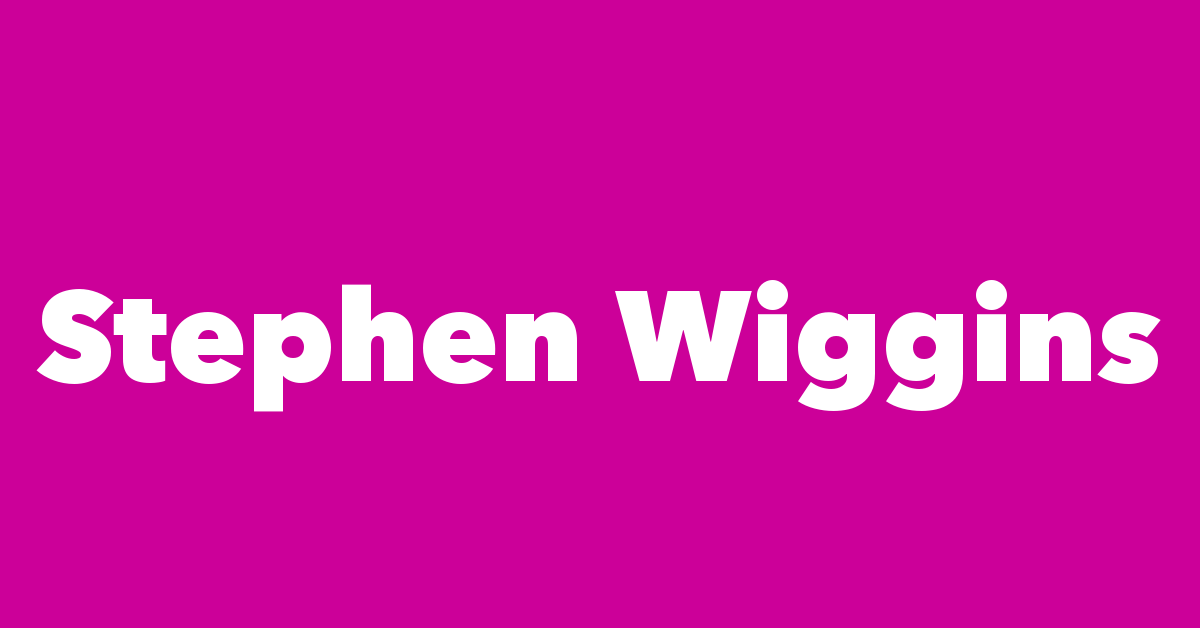 Stephen Wiggins - Spouse, Children, Birthday & More