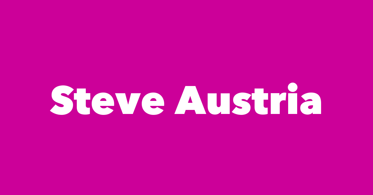 Steve Austria - Spouse, Children, Birthday & More