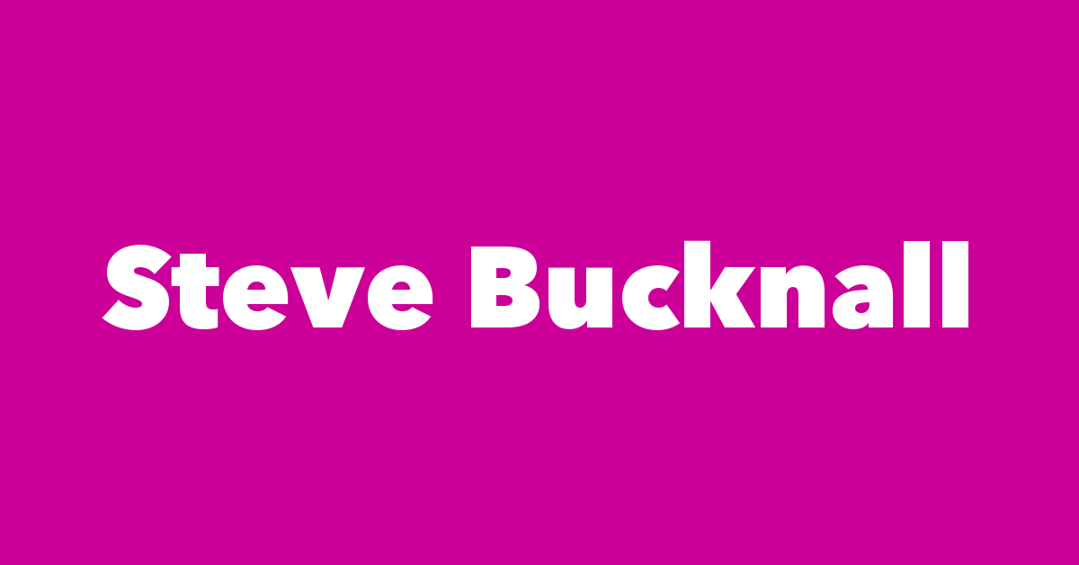 Steve Bucknall - Spouse, Children, Birthday & More
