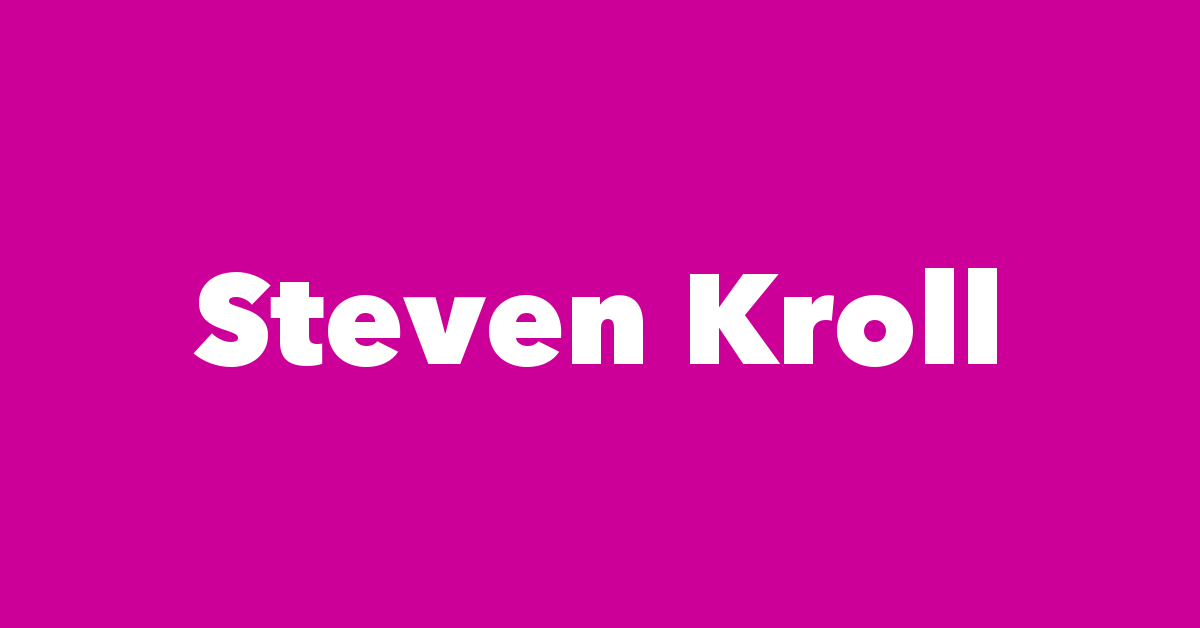Steven Kroll - Spouse, Children, Birthday & More